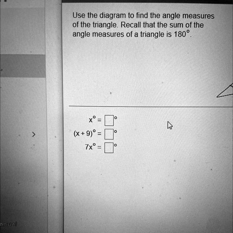 SOLVED: 'Use the diagram to find the angle measures of triangle. Recall ...