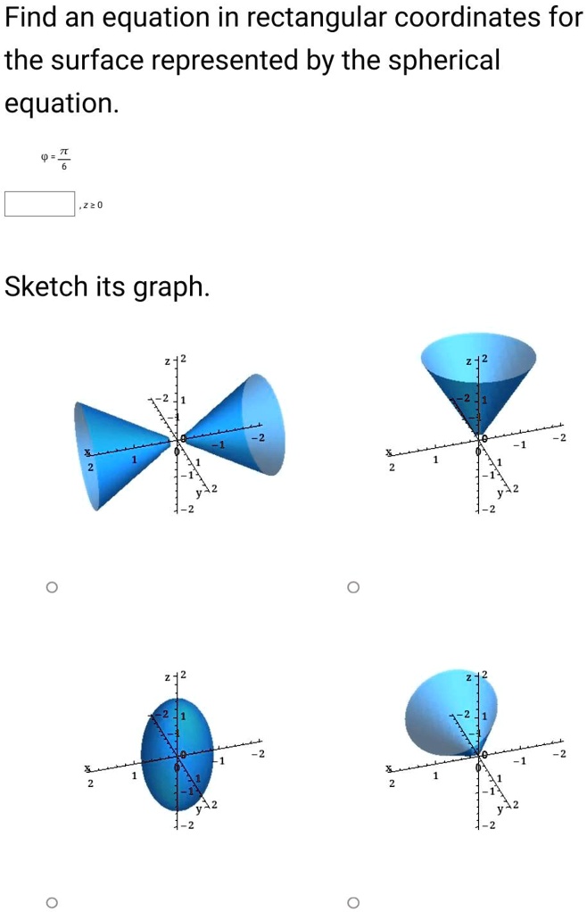 SOLVED: Find an equation in rectangular coordinates for the surface ...