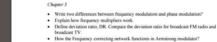 SOLVED: Chapter 5 Write two differences between frequency modulation and phase modulation ...