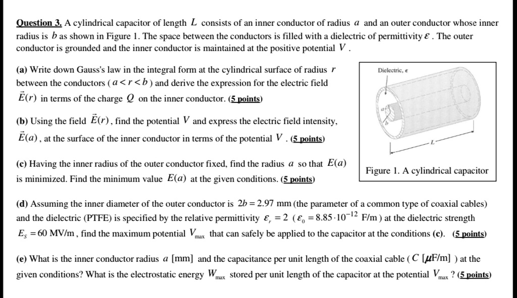 SOLVED: Question 3. A cylindrical capacitor of length L consists of an ...