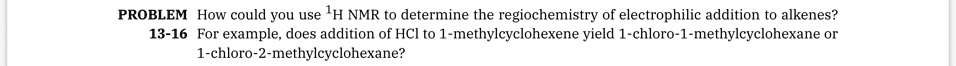 problem how could you use 1h nmr to determine the regiochemistry of ...