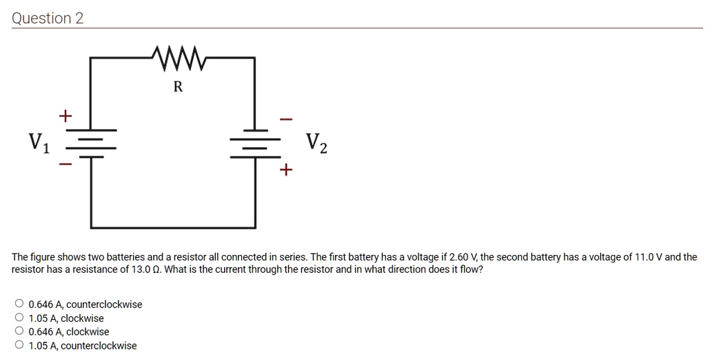 the figure shows two batteries and a resistor all connected in series the first battery has a ...