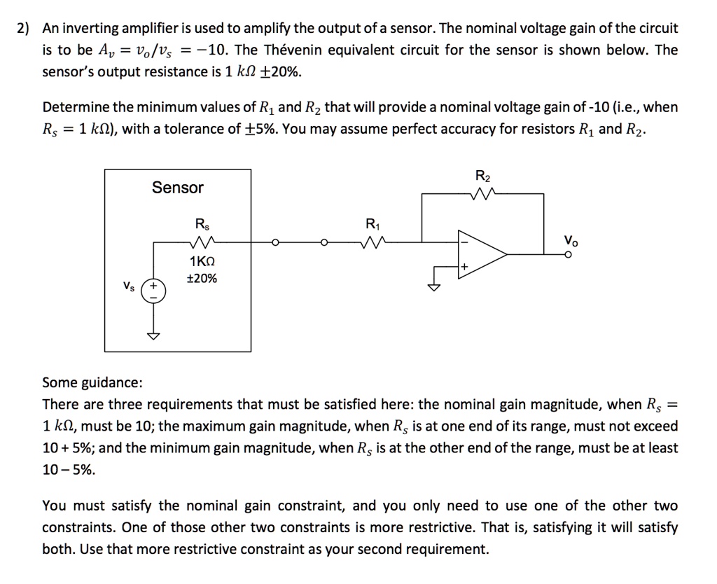 Solved An Inverting Amplifier Is Used To Amplify The Output Of A Sensor The Nominal Voltage