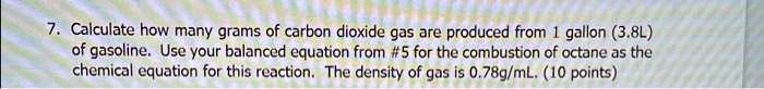 7. Calculate how many grams of carbon dioxide gas are produced from 1 ...