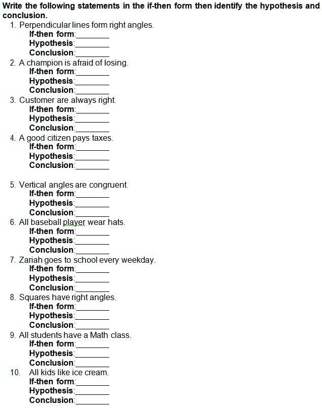 SOLVED: Write the following statements in the if-then form then identify the hypothesis and ...
