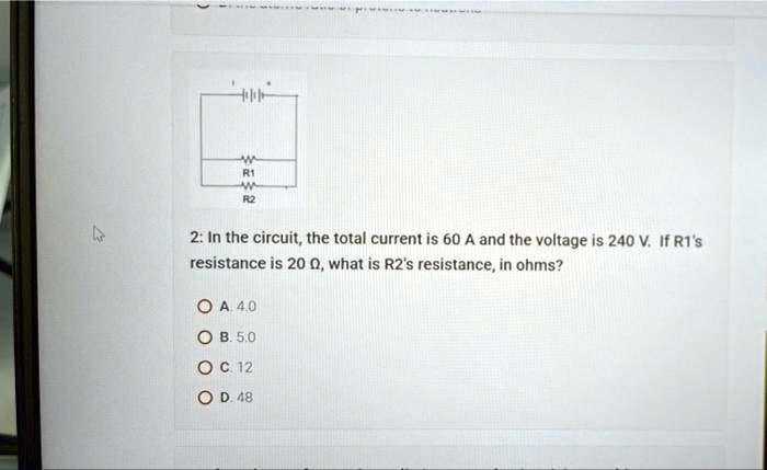 w r1 2in the circuitthe total current is 60 a and the voltage is 240 v if r1s resistance is 20 ...