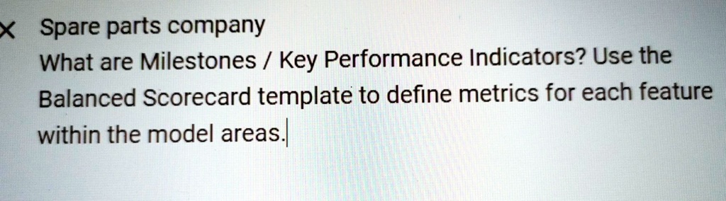 SOLVED: Spare parts company: What are Milestones/Key Performance ...