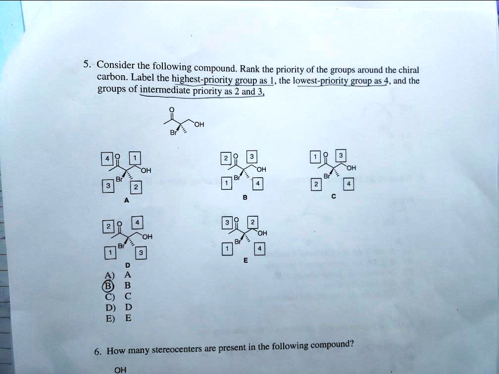 SOLVED: Consider the following compound. Rank the priority of the ...