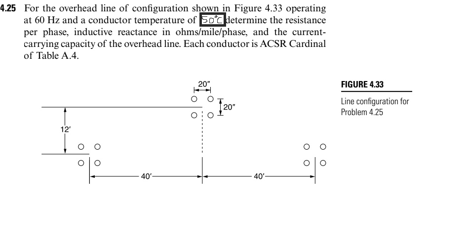 SOLVED: The temperature for the conductor is 50 degrees Celsius. Assume that the transmission ...