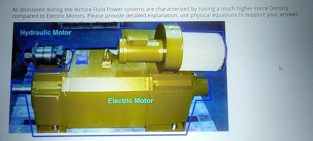 as discussed during the lecture fluid power systems are characterized ...