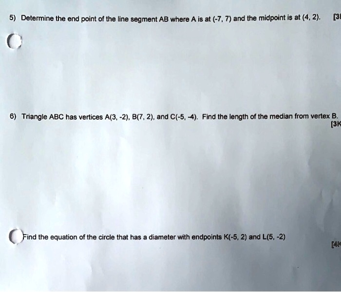 SOLVED: Determine the end point of the line segment AB where A is at (-7, 7) and the midpoint is ...