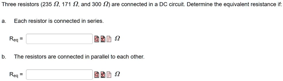 Three resistors (235 ?, 171 ?, and 300 ?) are connected in a DC circuit ...