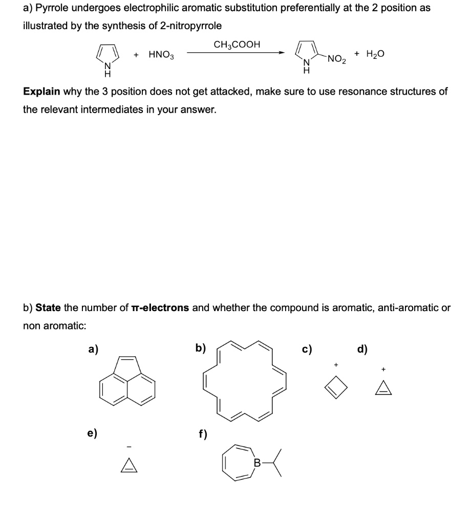 SOLVED: a) Pyrrole undergoes electrophilic aromatic substitution ...