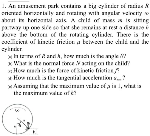 an amusement park contains a big cylinder of radius r oriented ...