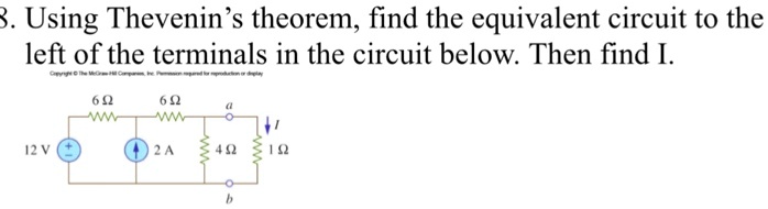 3. Using Thevenin's theorem, find the equivalent circuit to the left of the terminals in the ...