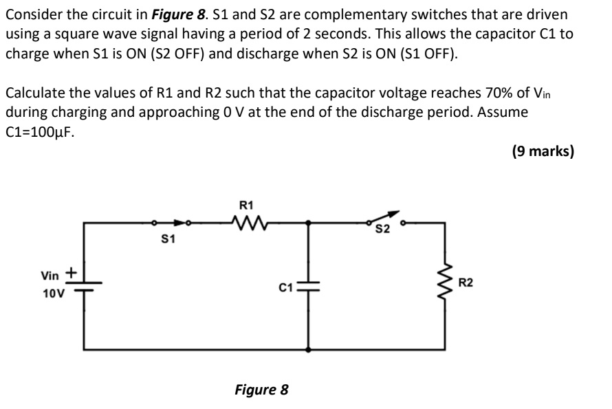 consider the circuit in figure 8 s1 and s2 are complementary switches ...