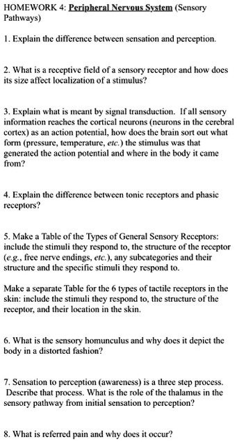 HOMEWORK 4: Peripheral Nervous System (Sensory Pathways) 1. Explain the ...