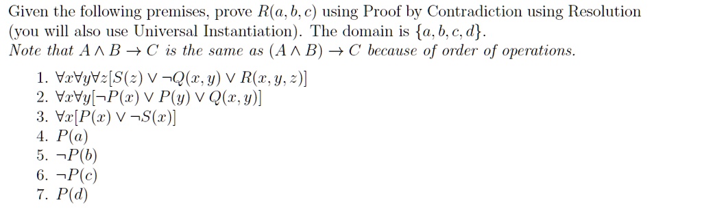 given the following premises prove rabc using proof by contradiction ...