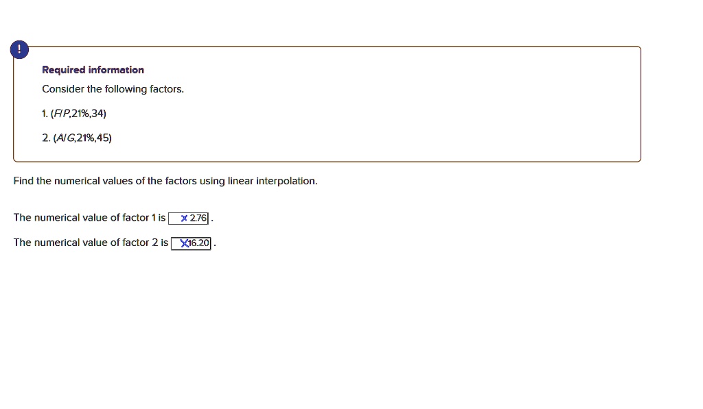 Texts: Required information Consider the following factors: 1. (F/P, 21%, 34) 2. (A/G, 21%, 45 ...