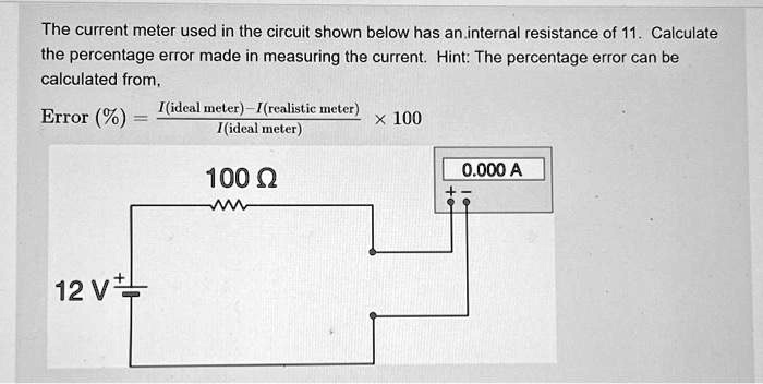 SOLVED: Texts: Need Help Please The current meter used in the circuit ...