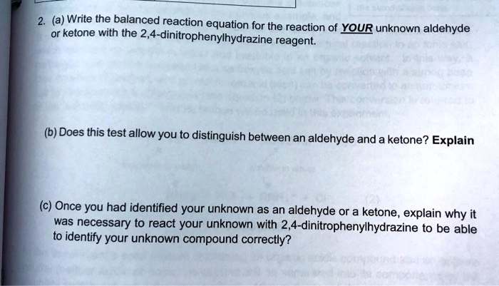 SOLVED: 2. (a) Write the balanced reaction equation for the or ketone with the 2,4- reaction of ...
