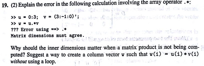 Solved 19 2 Explain The Error In The Following Calculation Involving The Array Operator 