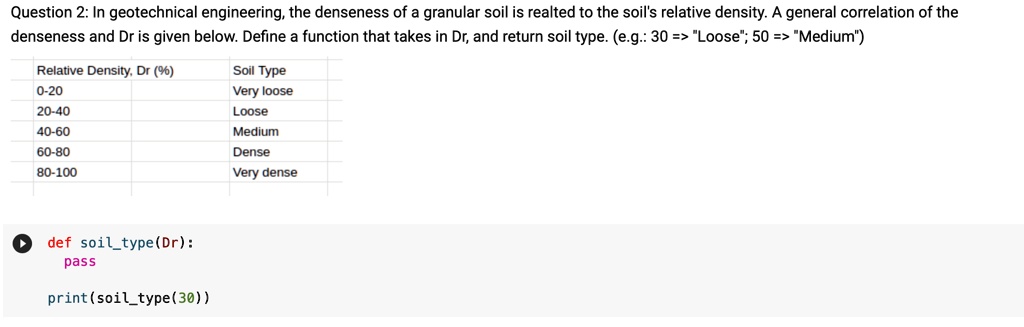 Question 2: In geotechnical engineering, the denseness of a granular ...
