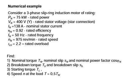 SOLVED: Numerical example Consider a 3-phase slip-ring induction motor of rating: P = 75 kW ...