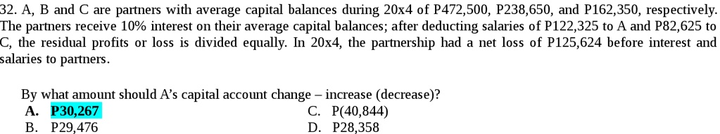 32. A, B and C are partners with average capital balances during 20x4 ...