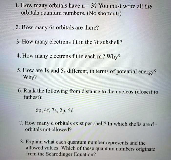 SOLVED: 1. How many orbitals have n = 3? You must write all the orbital quantum numbers. (No ...