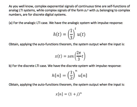 SOLVED: As you well know, complex exponential signals of continuous ...