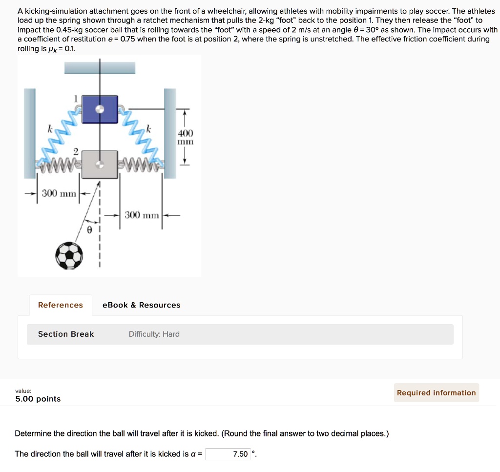 SOLVED: A kicking-simulation attachment goes on the front of a ...