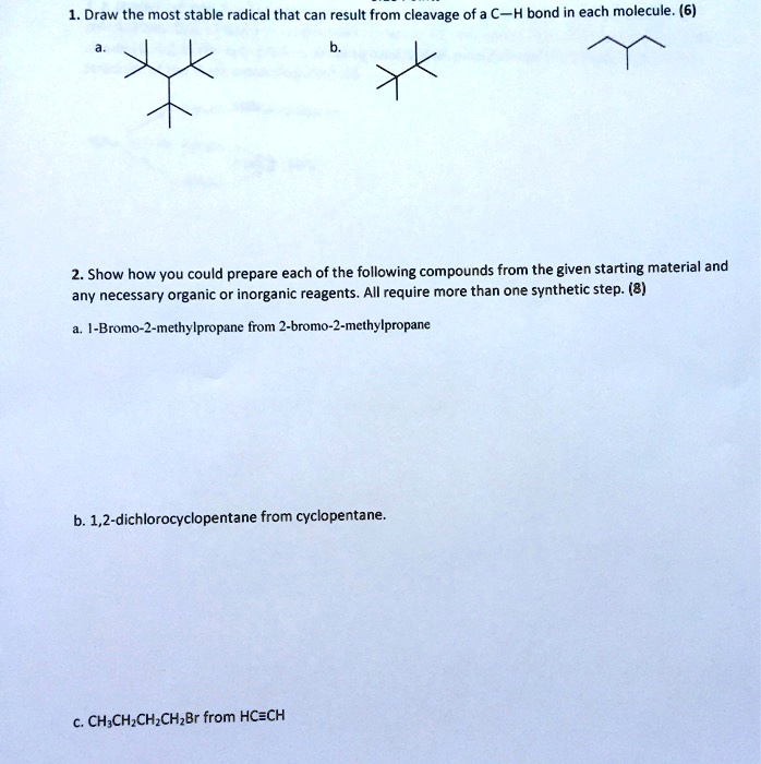 SOLVED:Draw the most stable radical that can result from cleavage of a C_H bond in each molecule ...