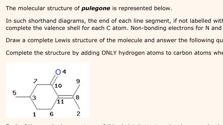 SOLVED: The molecular structure of pulegone is represented below . In ...