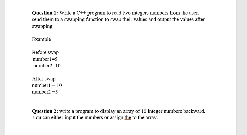 Question 1: Write a C++ program to read two integers numbers from the user, send them to a ...