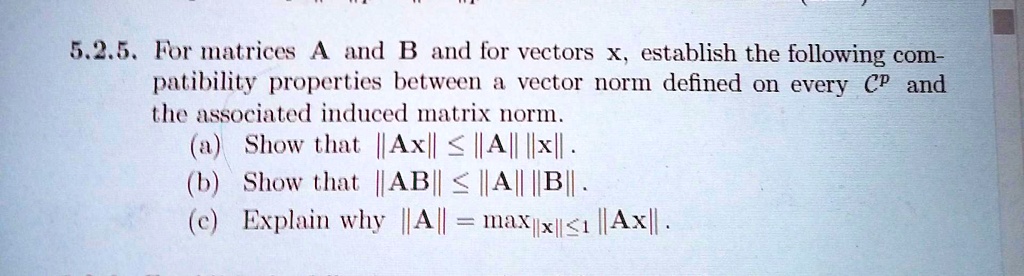 SOLVED: 5.25. For matrices A and B and vectors X, establish the following compatibility ...
