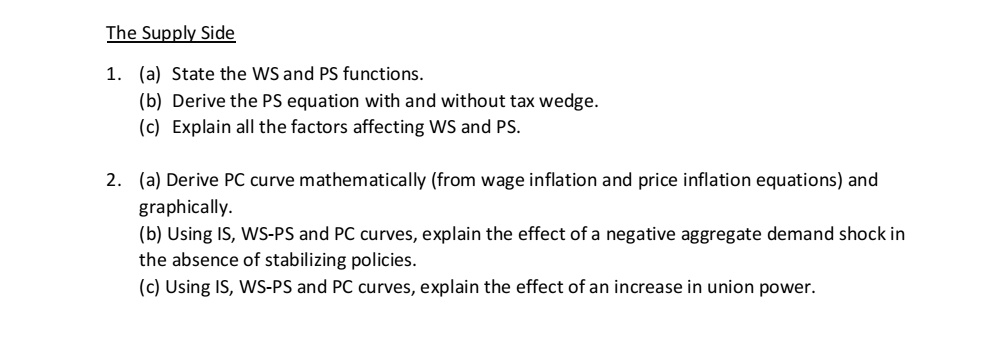 The Supply Side 1. (a) State the WS and PS functions. (b)...