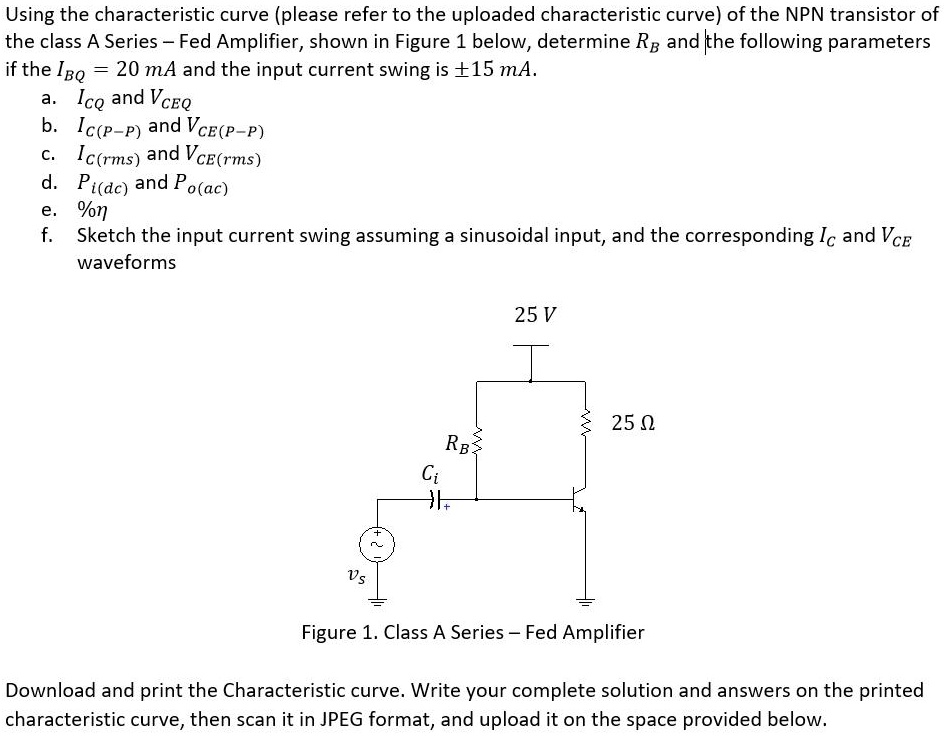 using the characteristic curve please refer to the uploaded characteristic curve of the npn ...