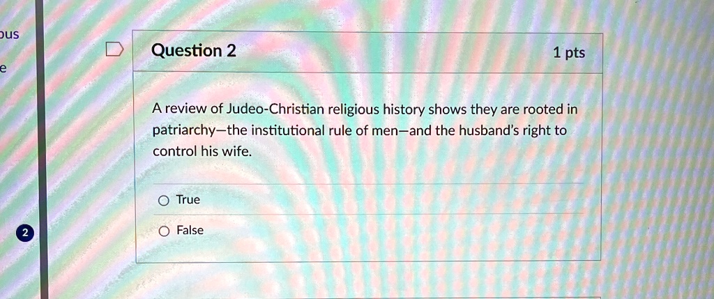 Question 2 1 pts A review of Judeo-Christian religious history shows ... Question 2 1 pts A review of Judeo-Christian religious history shows ...