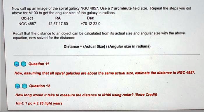 SOLVED: Now call up an image of the spiral galaxy NGC 4857. Use a 7 arcminute field size. Repeat ...