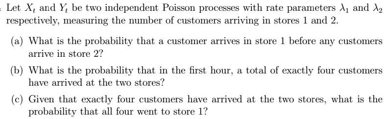 let xt and y be two independent poisson processes with rate parameters ...
