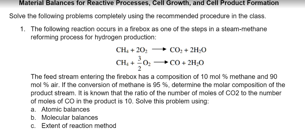 SOLVED: Text: Material Balances for Reactive Processes, Cell Growth ...