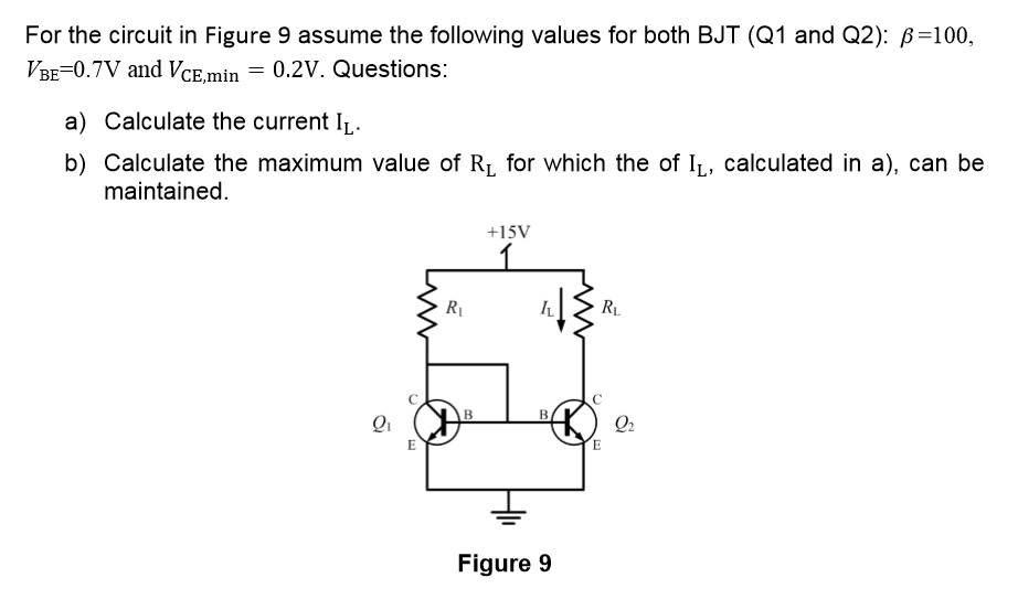 SOLVED: For the circuit in Figure 9, assume the following values for both BJT (Q1 and Q2): Î² ...