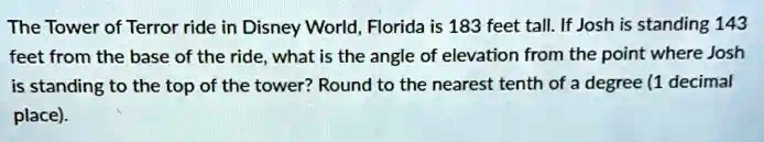 SOLVED: The Tower f Terror ride in Disney World, Florida is 183 feet ...