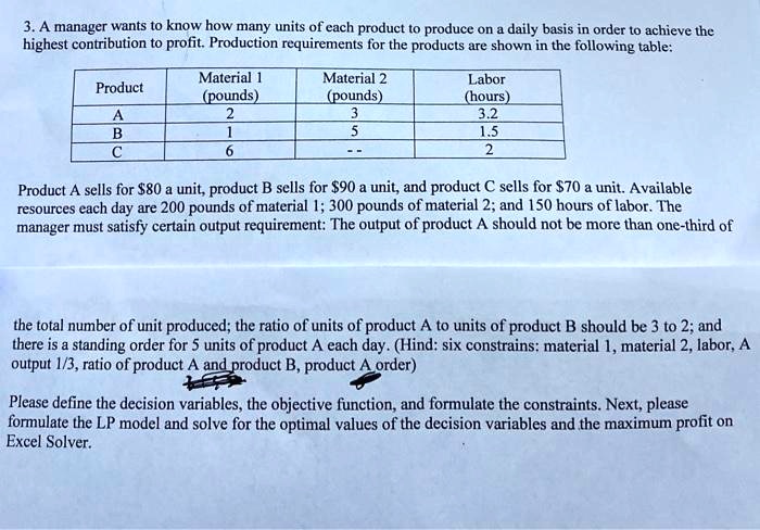 3. A manager wants to know how many units of each product to produce on ...