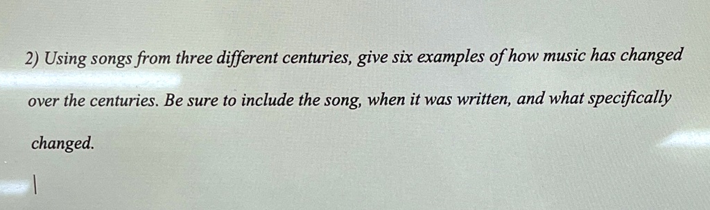 2 using songs from three different centuries give six examples of how ...