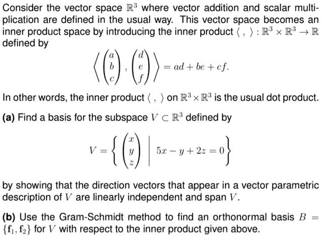 SOLVED: Consider the vector space R* where vector addition and scalar multi- plication are ...