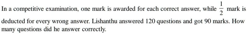 In a competitive examination, one mark is awarded for each correct ...