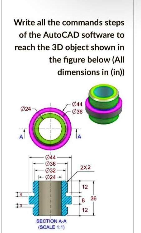 SOLVED: Write all the command steps of the AutoCAD software to reach ... SOLVED: Write all the command steps of the AutoCAD software to reach ...