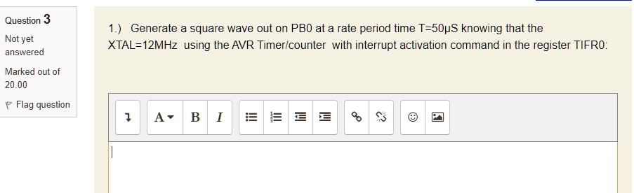 Solved Question 3 1 Generate A Square Wave Output On Pbo At A Rate Period Time T Sops 